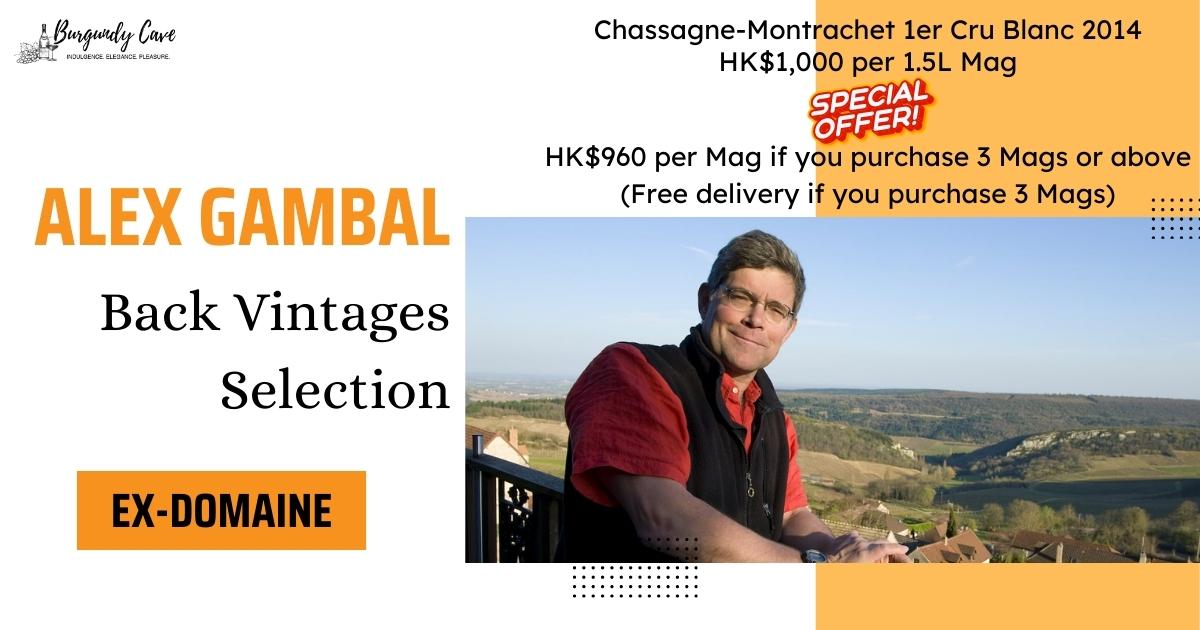 Alex Gambal Back Vintages Selection: Ex-Domaine, Limited Quantities Av ...