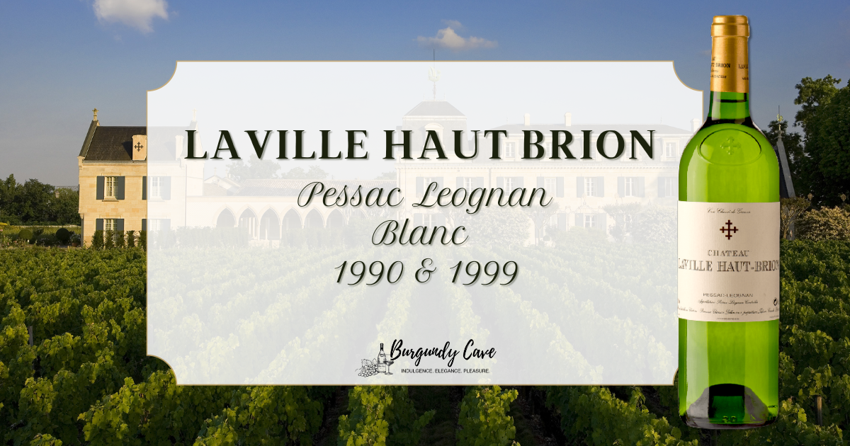 Classic Dry White Bordeaux: Chateau Laville Haut Brion Pessac Leognan ...