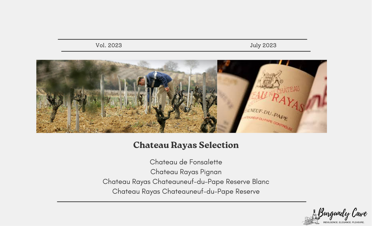 A Legendary Estate: Chateau Rayas – Burgundy Cave